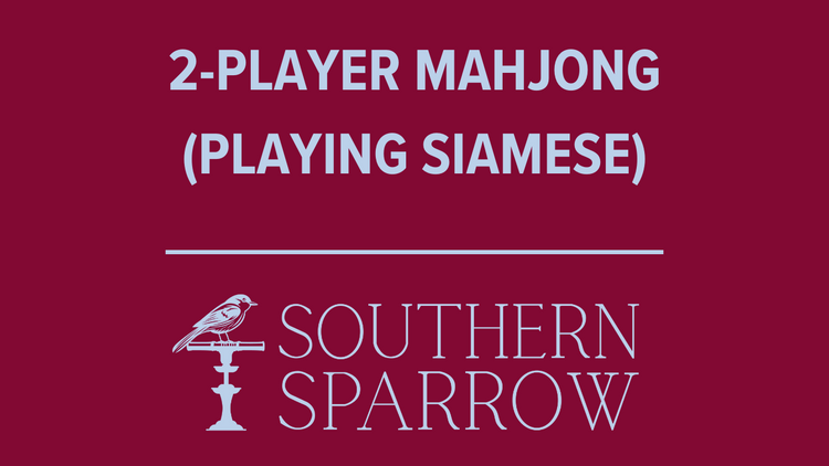 Siamese Mahjong - How to Play Mahjong with 2-Players – Southern Sparrow